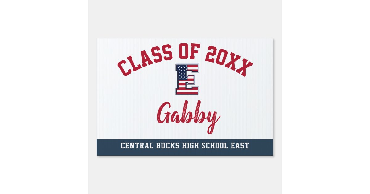 Graduation Yard Sign Central Bucks High East | Zazzle