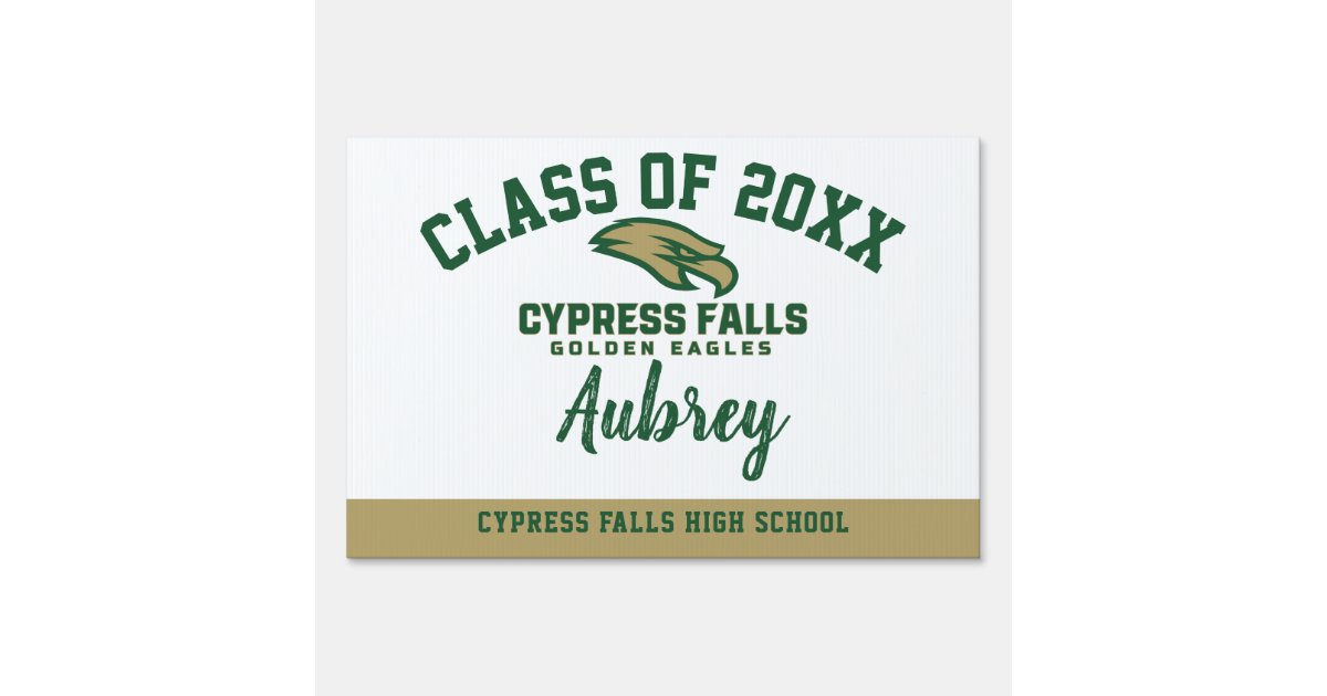 Graduation Yard Sign Cypress Falls High School | Zazzle