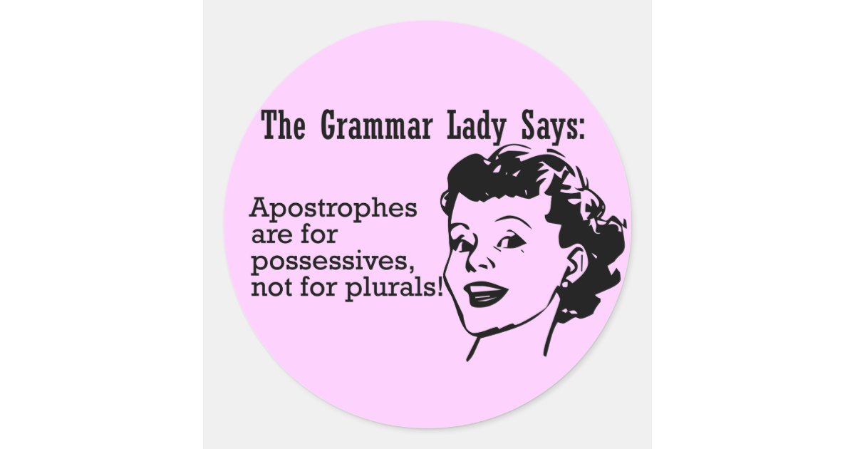 Grammar Lady Apostrophes Stickers | Zazzle
