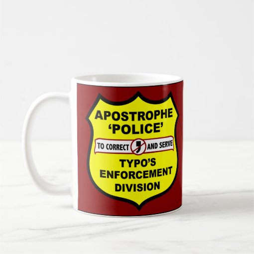 Grammar Police Apostrophe Misuse Coffee Mug | Zazzle