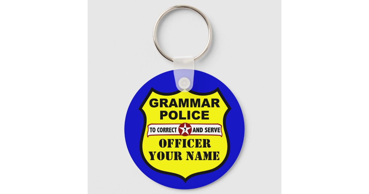 Grammar Police Customizable Keychain | Zazzle