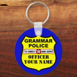 Grammar Police Customizable Keychain | Zazzle
