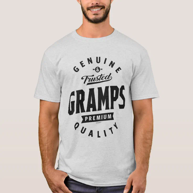 Gramps Genuine Gifts T-Shirt | Zazzle