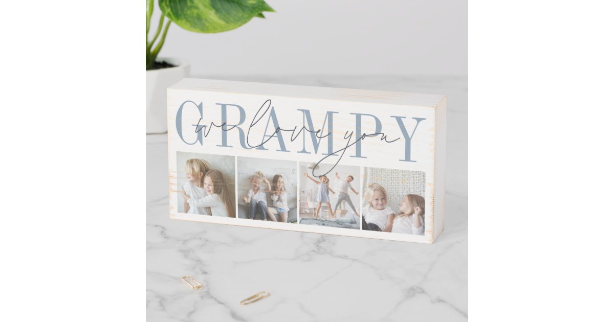 Grampy We Love You 4 Photo Collage Wooden Box Sign | Zazzle