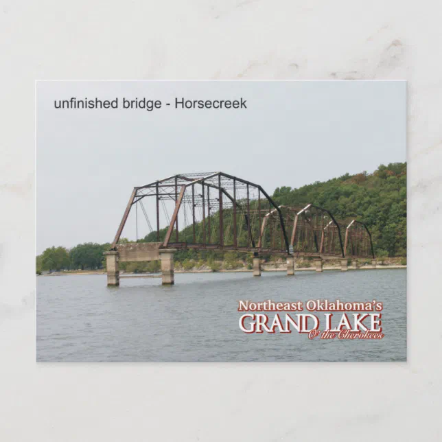 Grand Lake Oklahoma post card unfinished bridge 1 | Zazzle