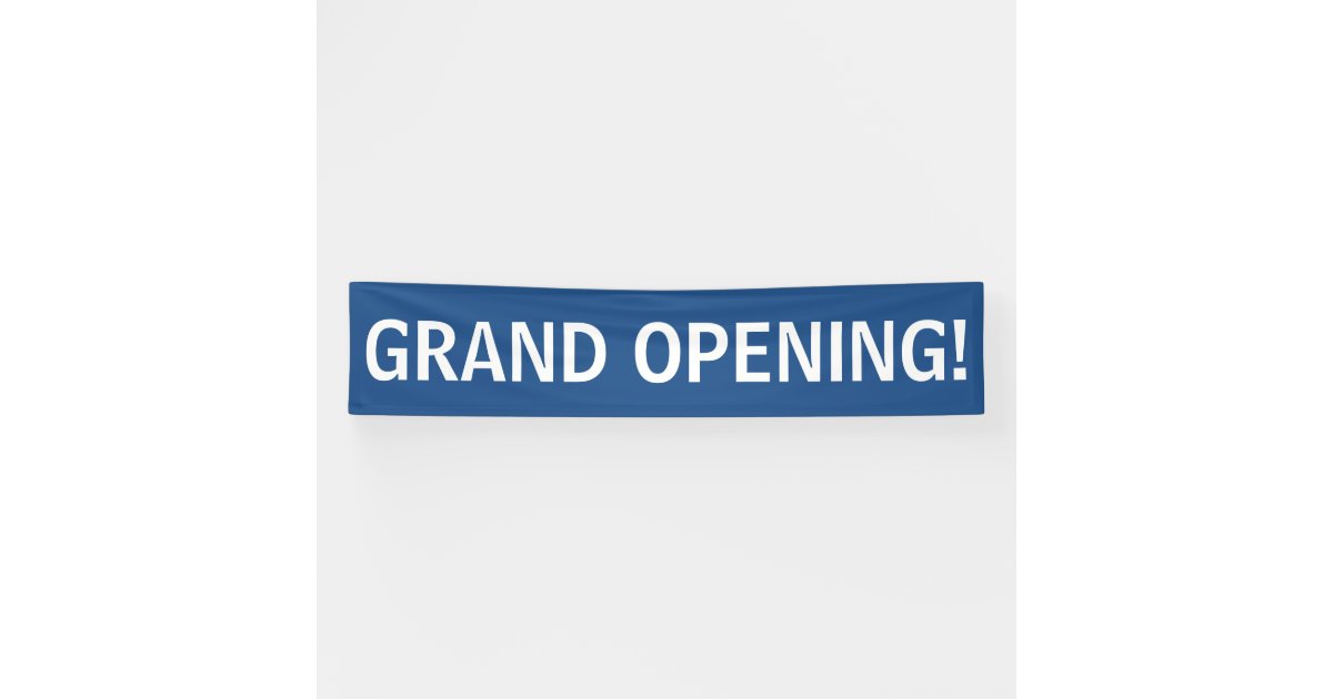 Grand opening simple blue white banner sign | Zazzle