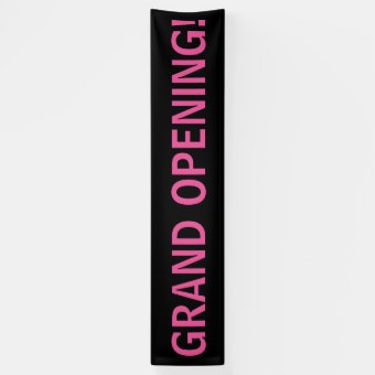 Grand opening simple pink black banner sign | Zazzle