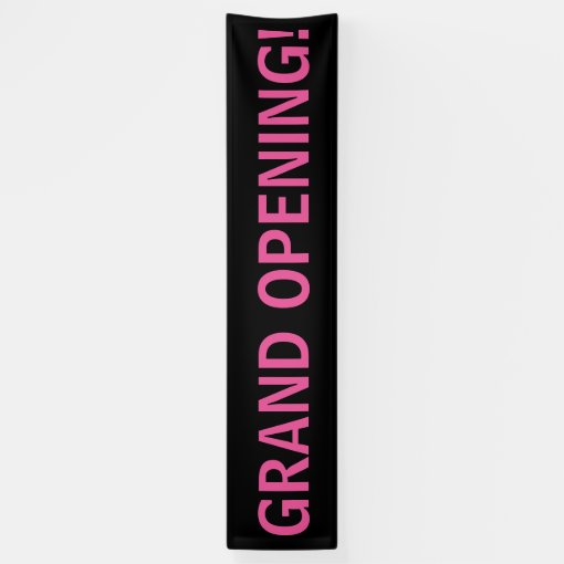 Grand opening simple pink black banner sign | Zazzle