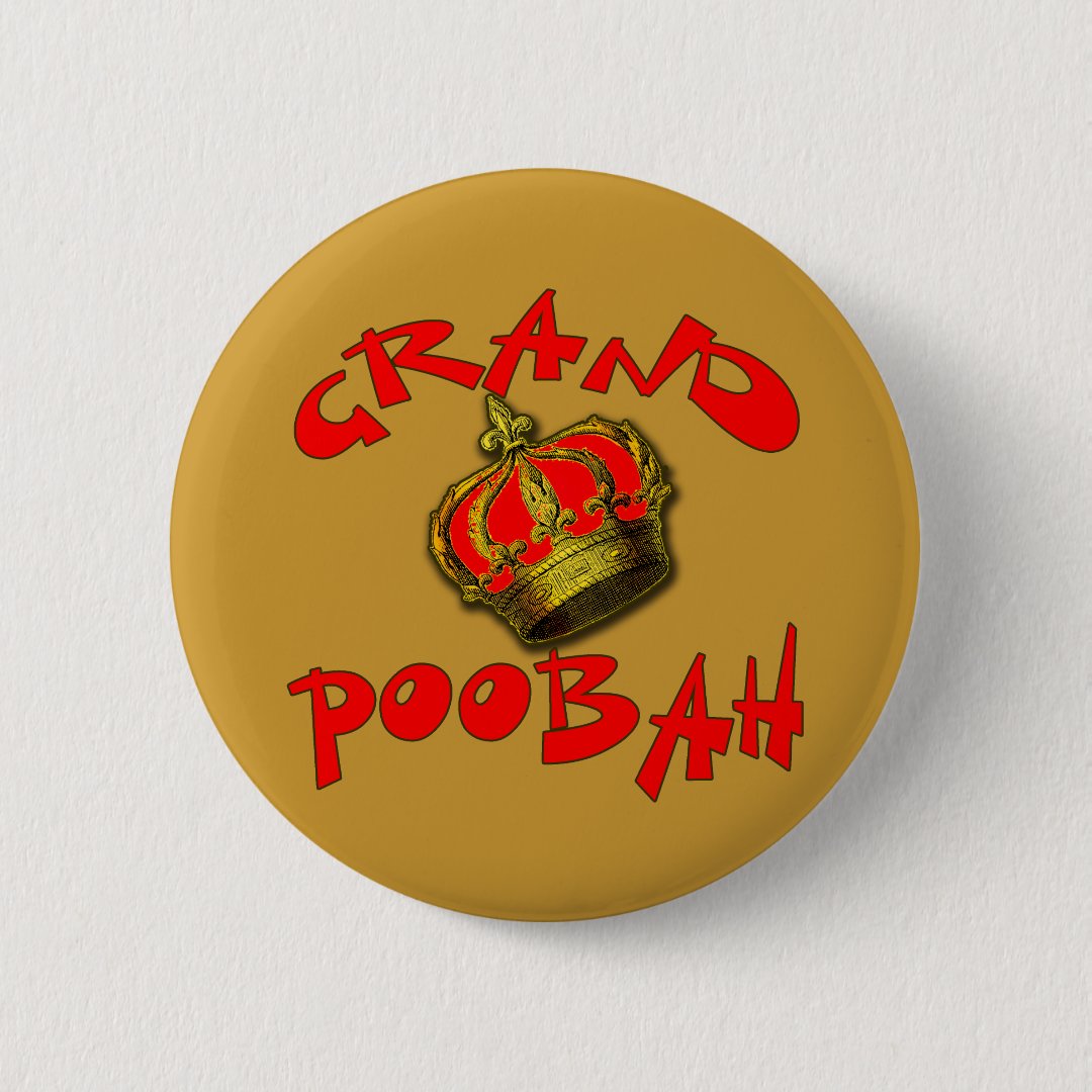 Grand Poobah with Crown Products Pinback Button | Zazzle