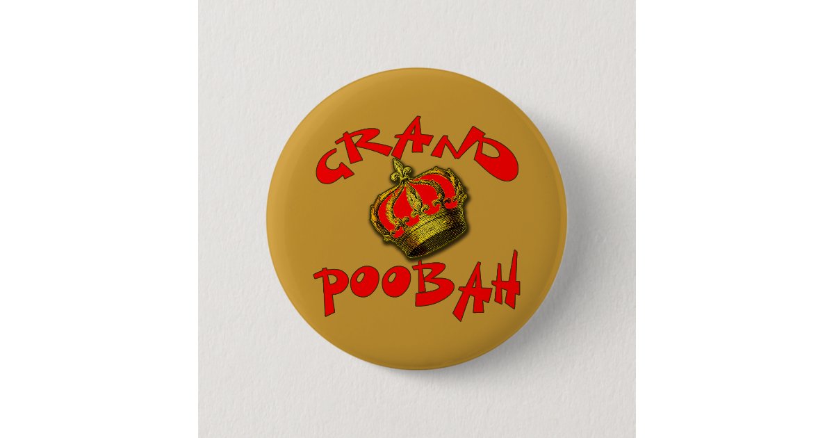 Grand Poobah with Crown Products Pinback Button | Zazzle