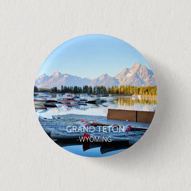 Grand Teton National Park Wyoming bucket list Button | Zazzle