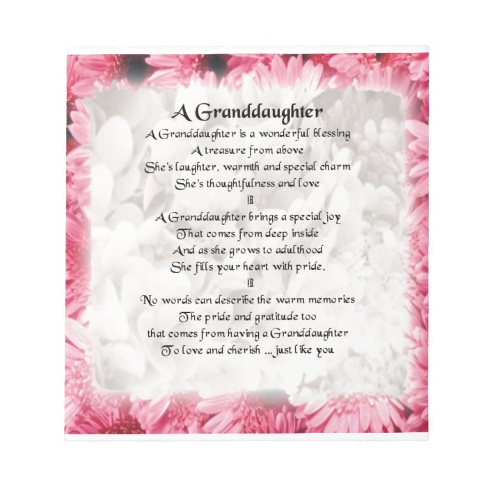 Granddaughter Poem - Pink Floral Design Notepad | Zazzle.com
