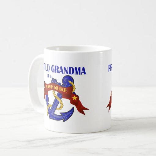 Grandma of a Navy Nuke Coffee Mug | Zazzle