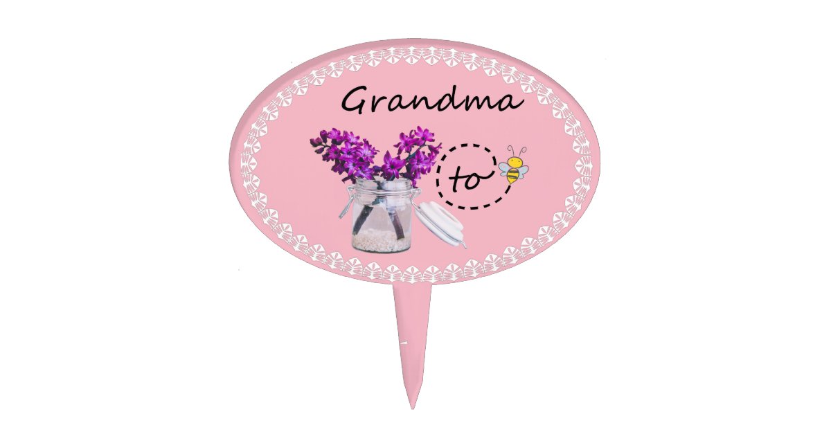 Grandma To Be Cake Topper | Zazzle