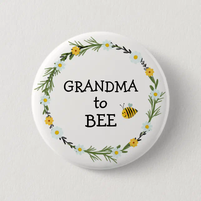 Grandma to Bee Baby Shower Button | Zazzle