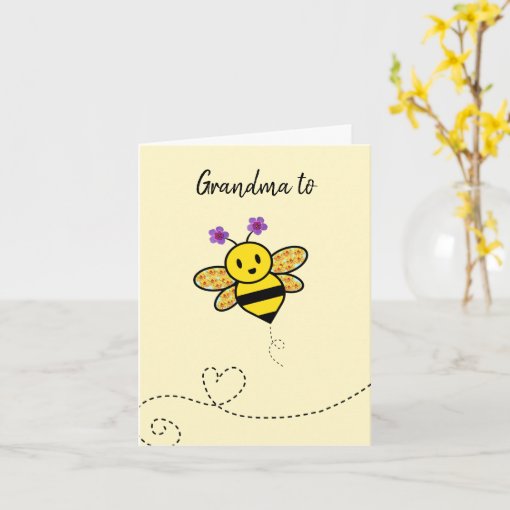 Grandma to Bee Congratulations on your happy news Card | Zazzle