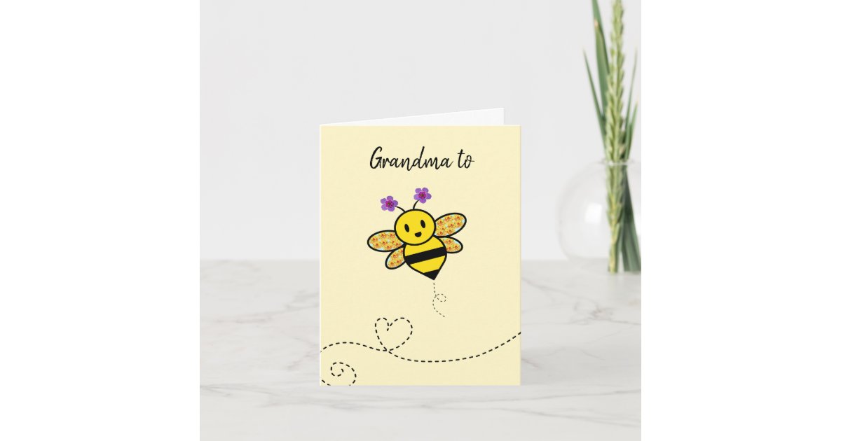 Grandma to Bee Congratulations on your happy news Card | Zazzle