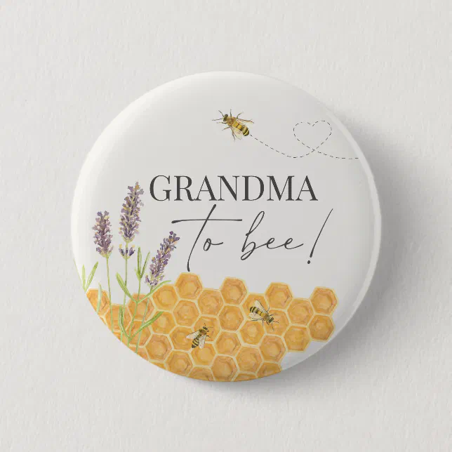 Grandma to bee, honey bee button for baby shower | Zazzle