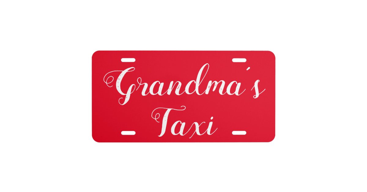 Grandma's Taxi License Plate | Zazzle