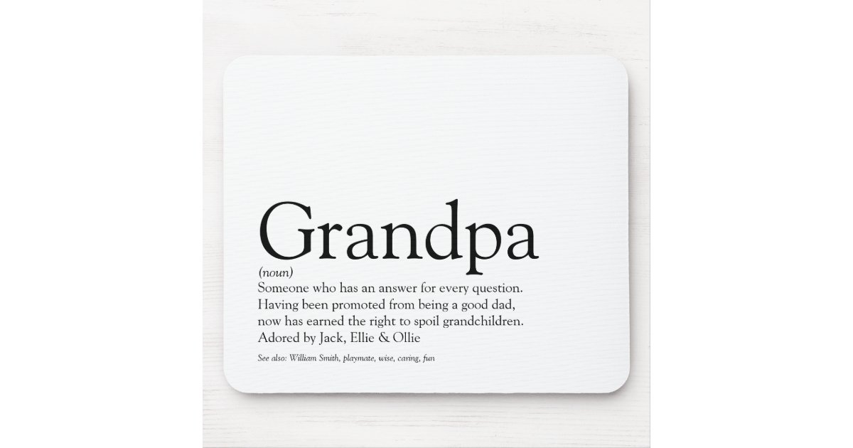 Grandpa Grandfather Grandad Papa Definition Fun Mouse Pad | Zazzle