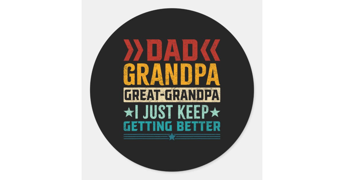 Grandpa Great Grandpa Fathers Day Classic Round Sticker | Zazzle