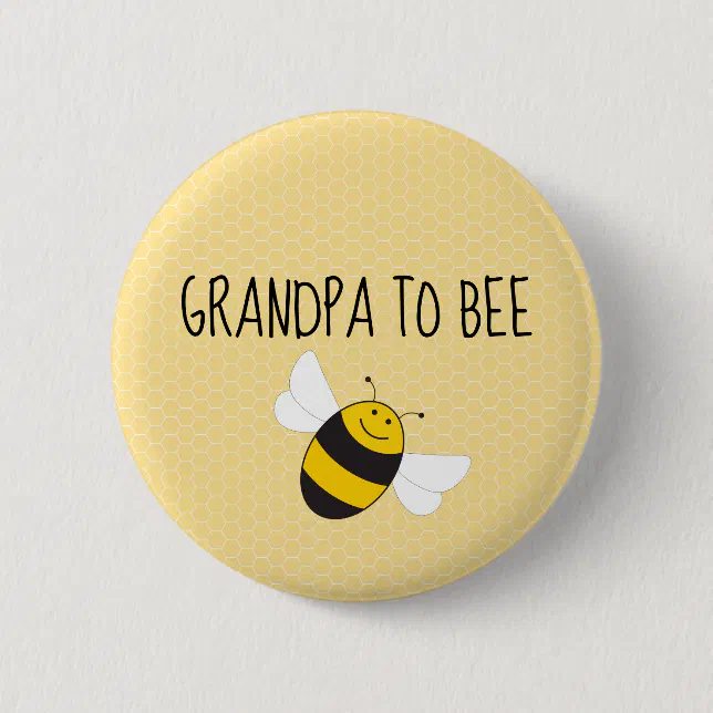 Grandpa to bee button for baby shower | Zazzle