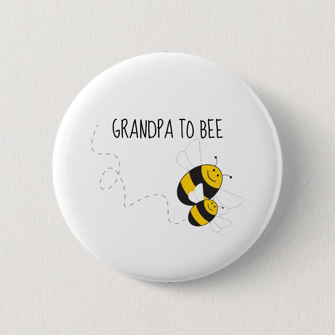 Grandpa to bee button for bumblebee baby shower | Zazzle