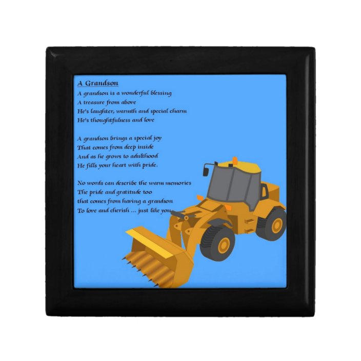 Grandson Poem - digger Gift Box | Zazzle.com