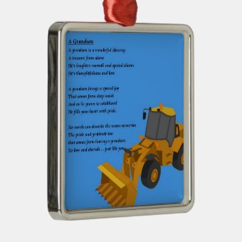 Grandson Poem - digger Metal Ornament | Zazzle