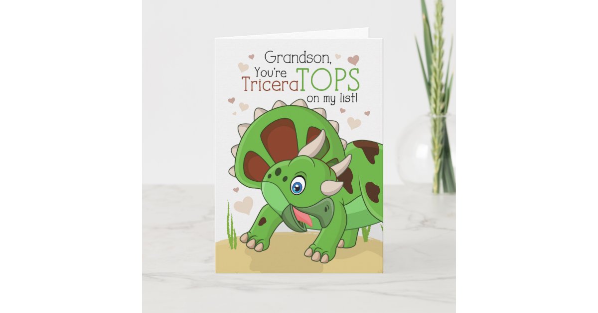 Grandson Valentine You're TriceraTOPS Dinosaur Holiday Card | Zazzle