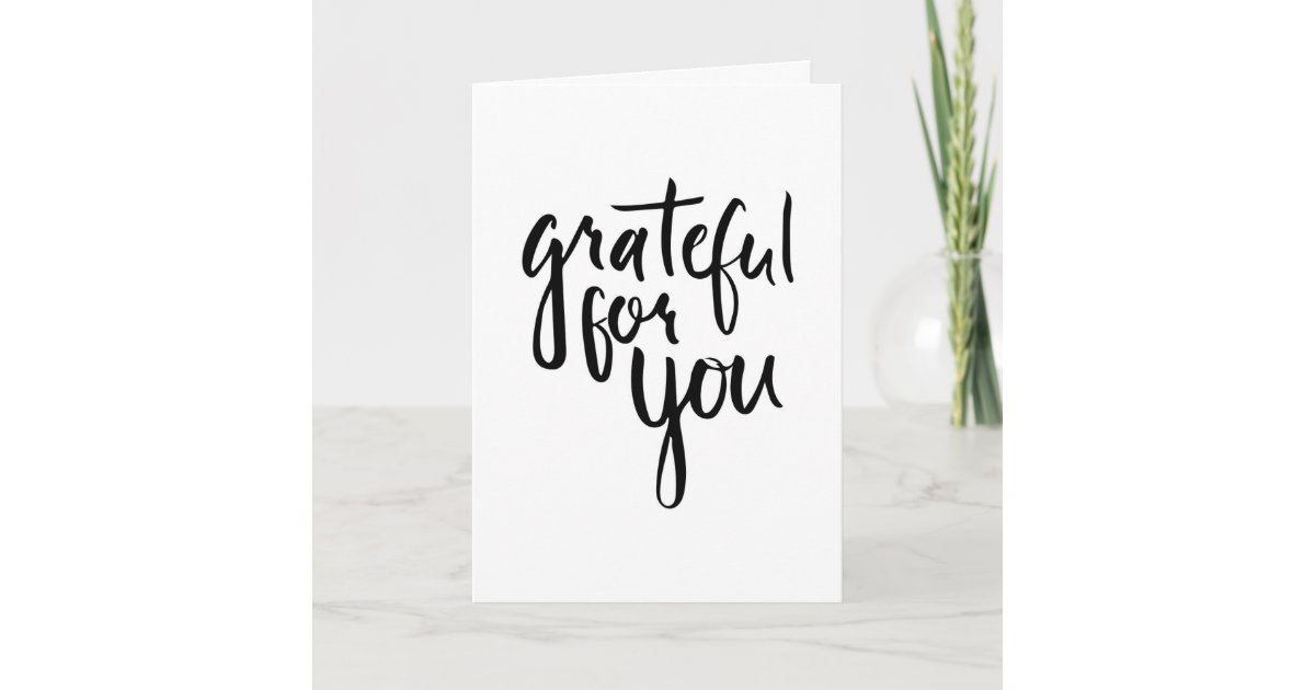 Grateful for You Thank You Card | Zazzle