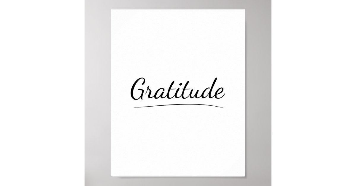 Gratitude, Appreciation, Thankfulness, Blessing Poster | Zazzle