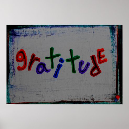 Gratitude Posters & Prints | Zazzle