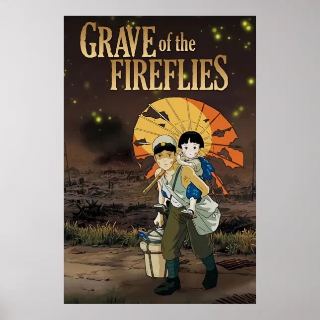 Grave Of The Fireflies Poster | Zazzle