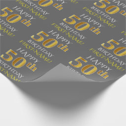 Gray, Faux Gold "HAPPY 50th BIRTHDAY" Wrapping Paper | Zazzle