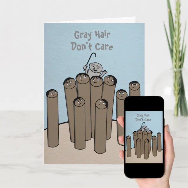 Gray Hair Funny Happy Birthday Card | Zazzle
