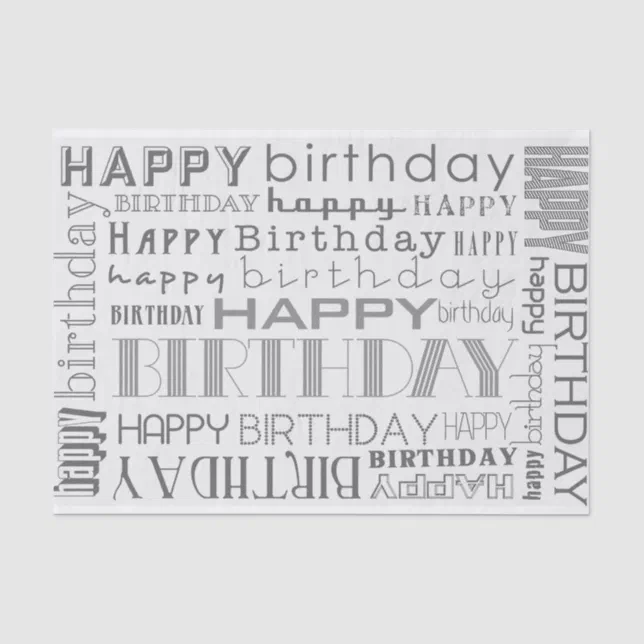 Grayscale Happy Birthday Typography Tissue Paper | Zazzle