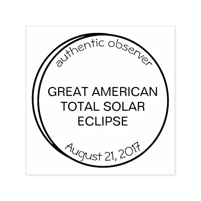 Great American Solar Eclipse Authentic Observer Self-inking Stamp | Zazzle
