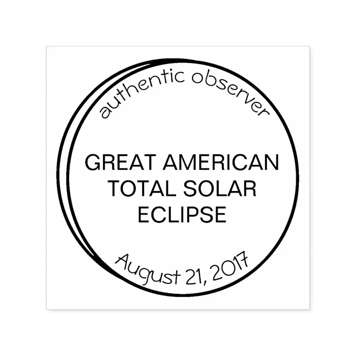 Great American Solar Eclipse Authentic Observer Self-inking Stamp | Zazzle