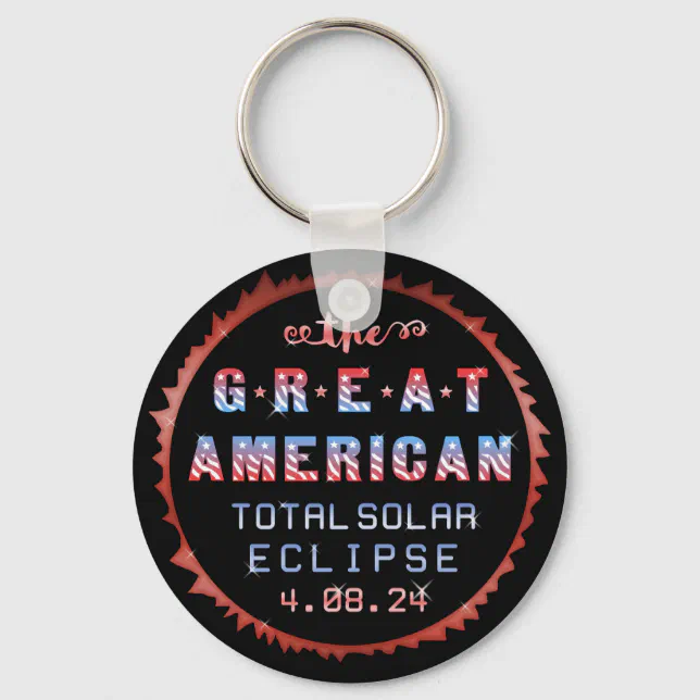 Great American Total Solar Eclipse April 8th 2024 Keychain | Zazzle