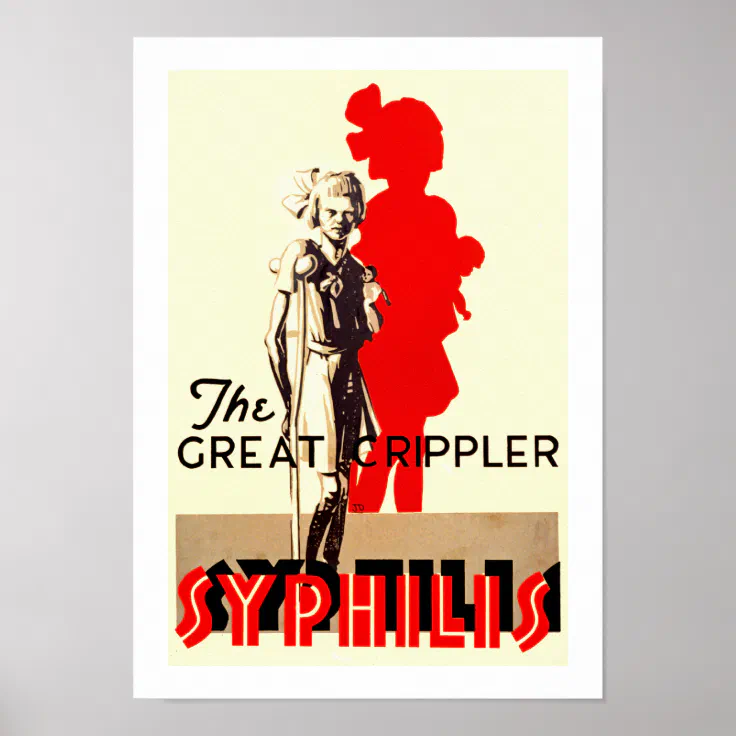Great Crippler ~ Syphilis Poster | Zazzle