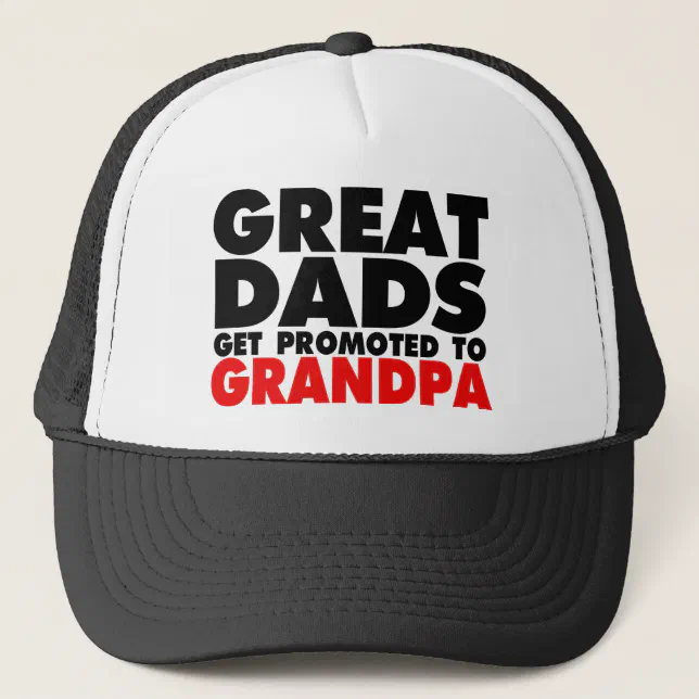 Great Dads Get Promoted To Grandpa Funny Hat Zazzle