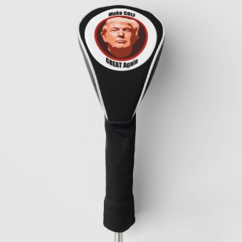 Great Golf Trump Golf Head Cover | Zazzle