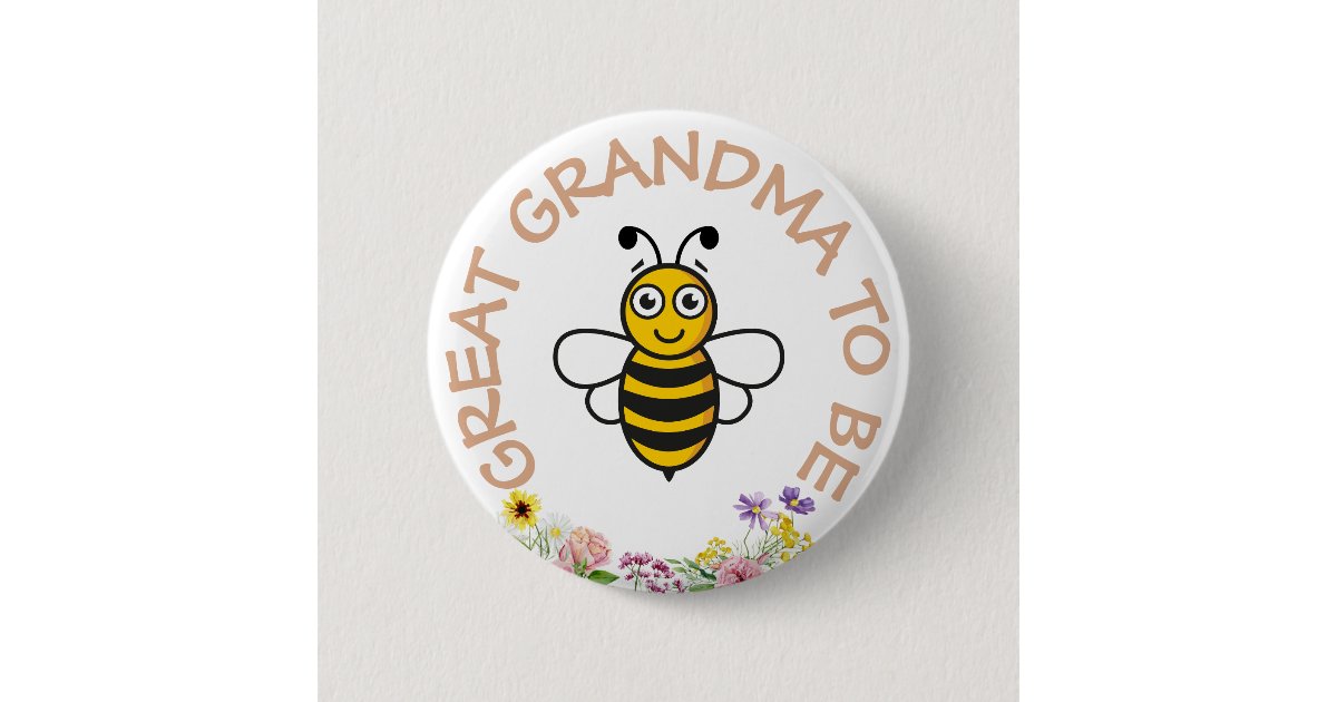Great Grandma To Be Sweet As Can Bee Button | Zazzle