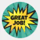 Great Job Comic Pop Art Classic Round Sticker | Zazzle