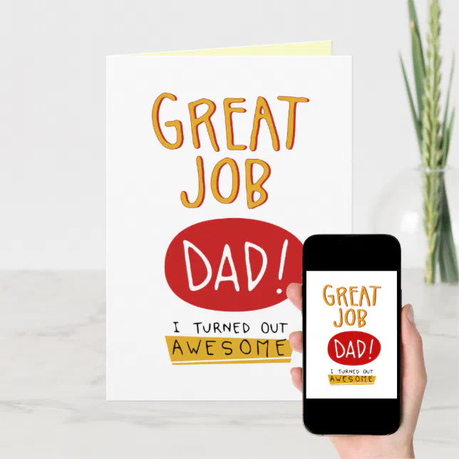 Great Job Dad Funny Fathers Day Card | Zazzle