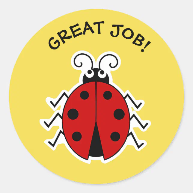 Great job ladybug teachers yellow classic round sticker | Zazzle