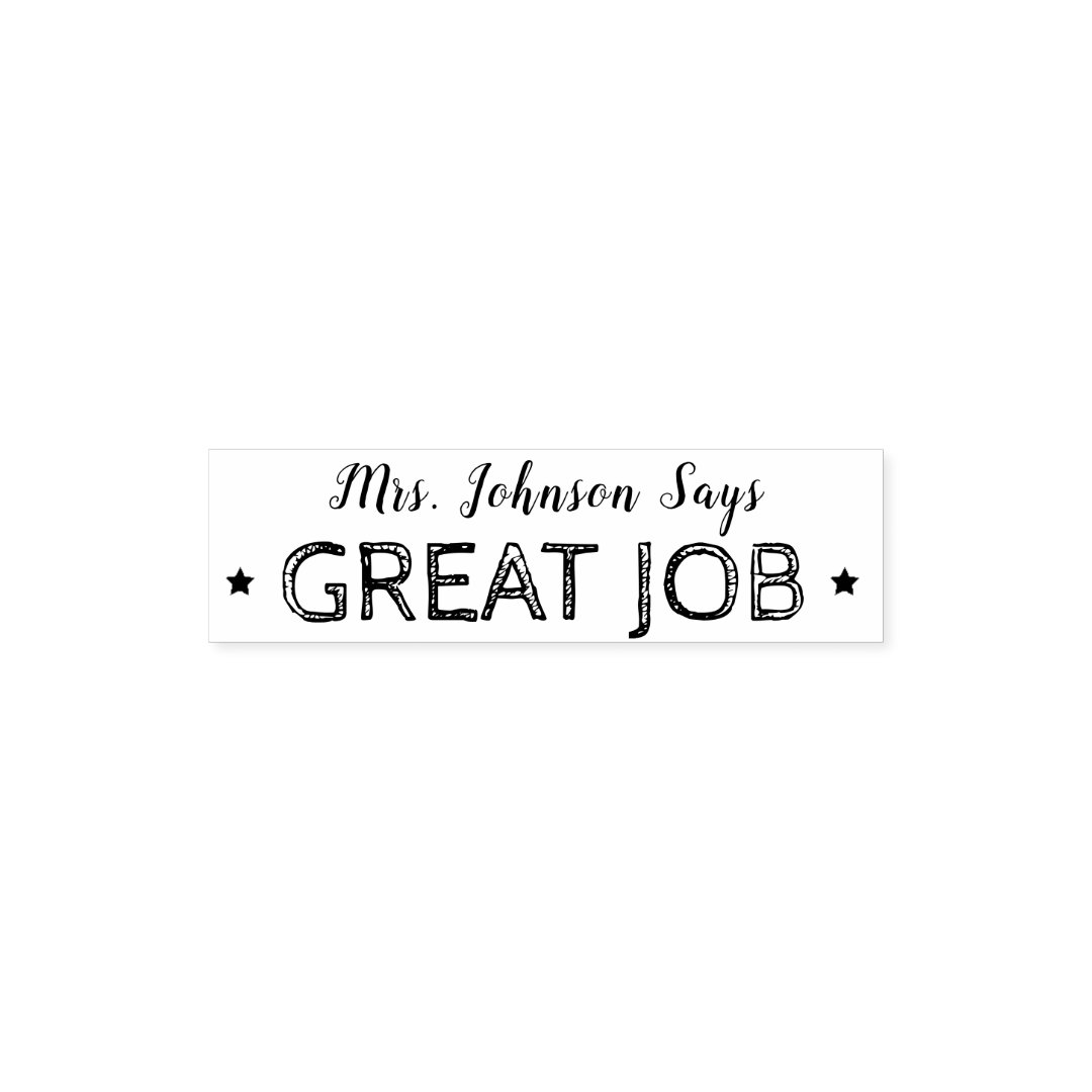 Great Job | Personalized Teachers Self-inking Stamp | Zazzle