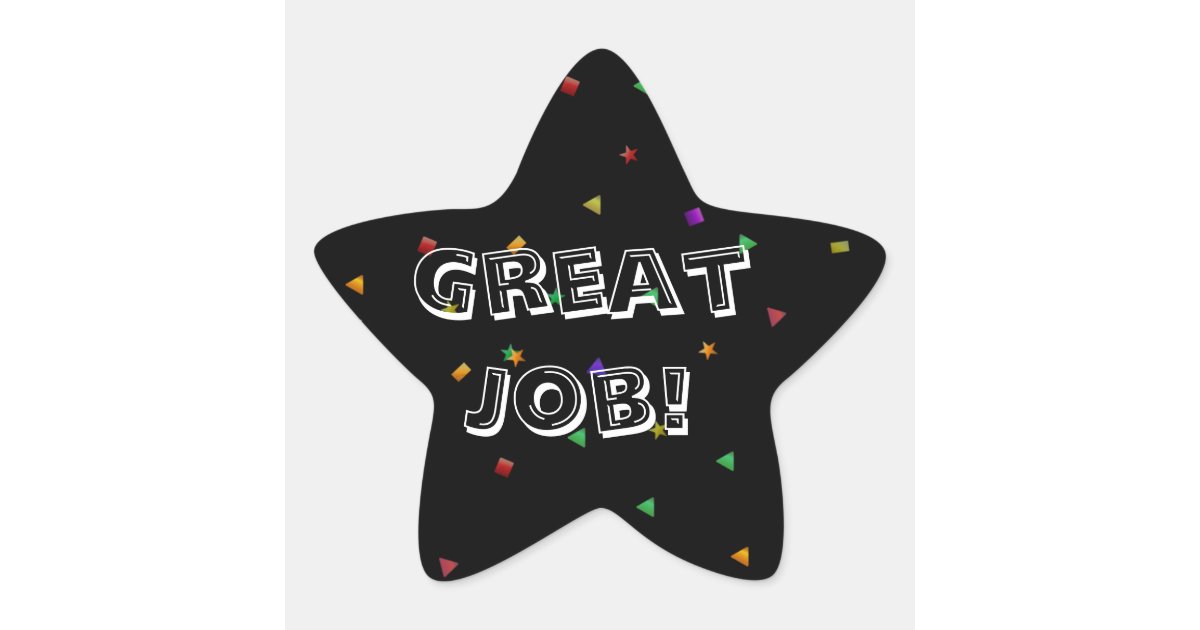 Great Job Reward Sticker | Zazzle