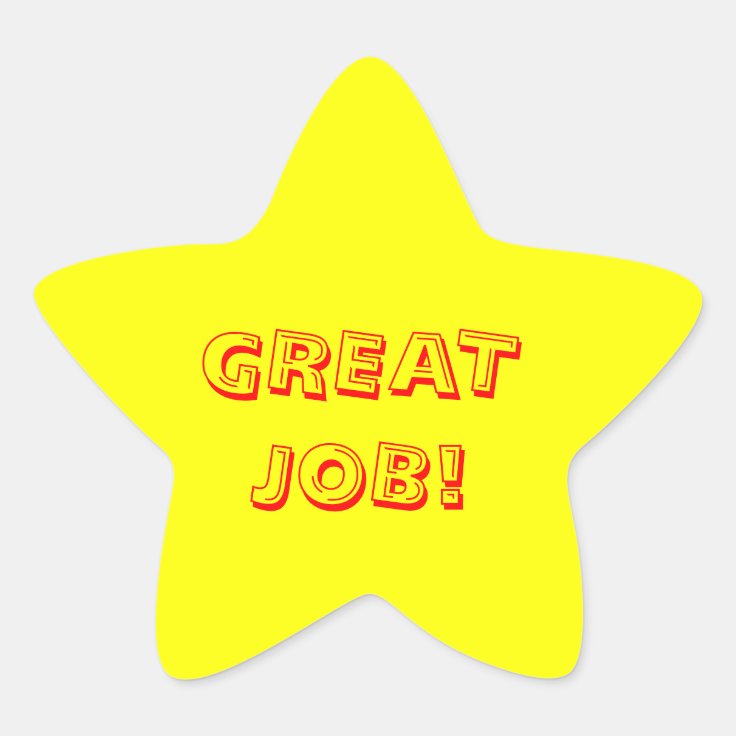 Great Job Star Sticker | Zazzle